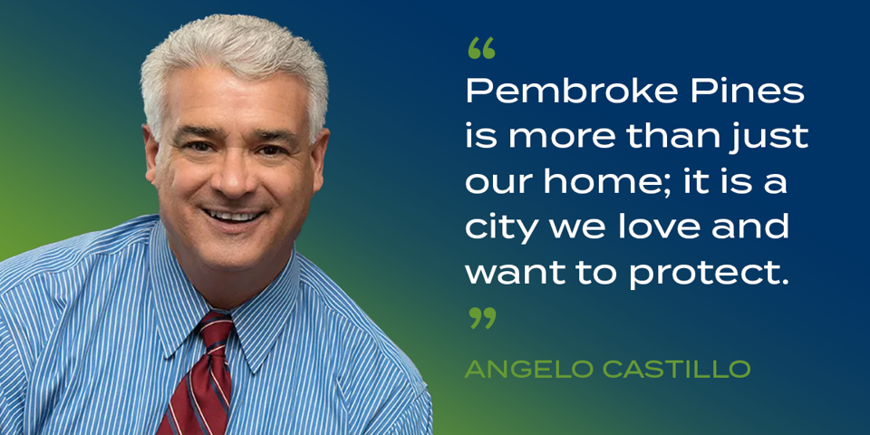 Let’s shape a brighter future for Pembroke Pines – together! | Angelo ...